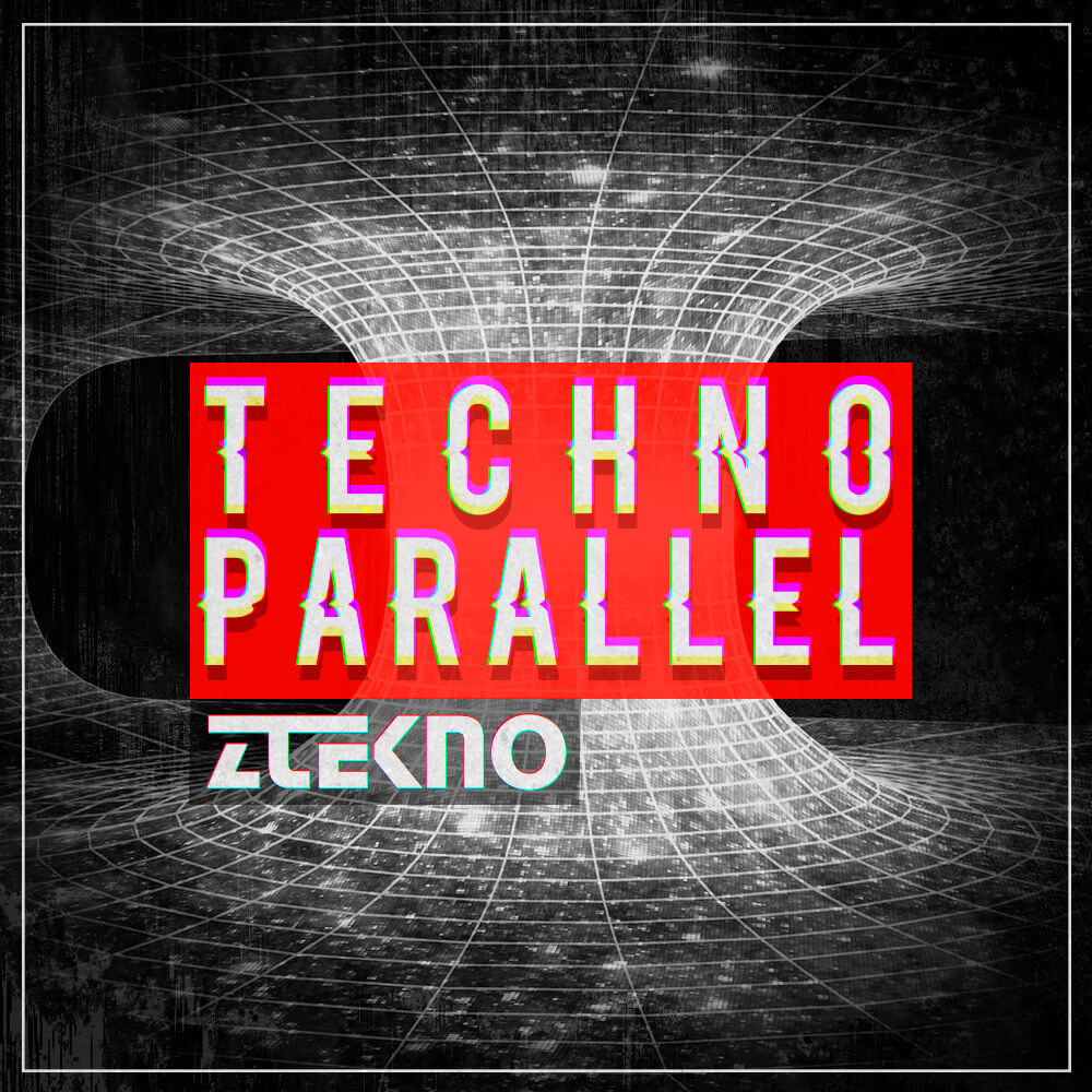 ZTEKNO, Techno Parallel, Techno One Shots, Techno Loops, Techno Bass