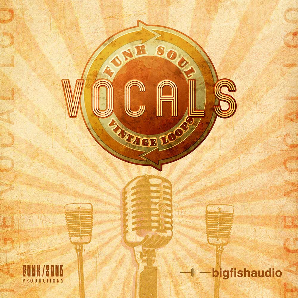 Funk Soul Vintage Vocal Loops, Big Fish Audio, Male & Female Funk Vox