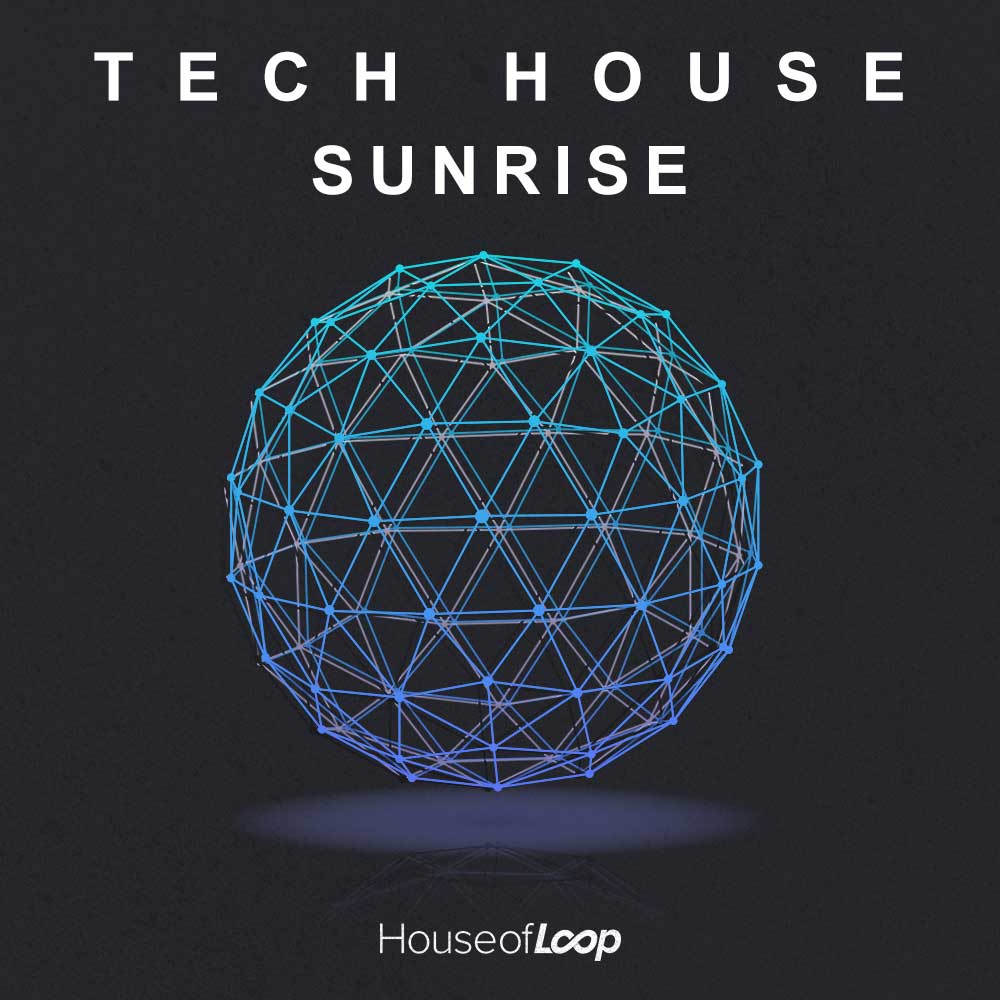 House of Loop, Tech House Sunrise, Tech House Drum Loops, Tech House
