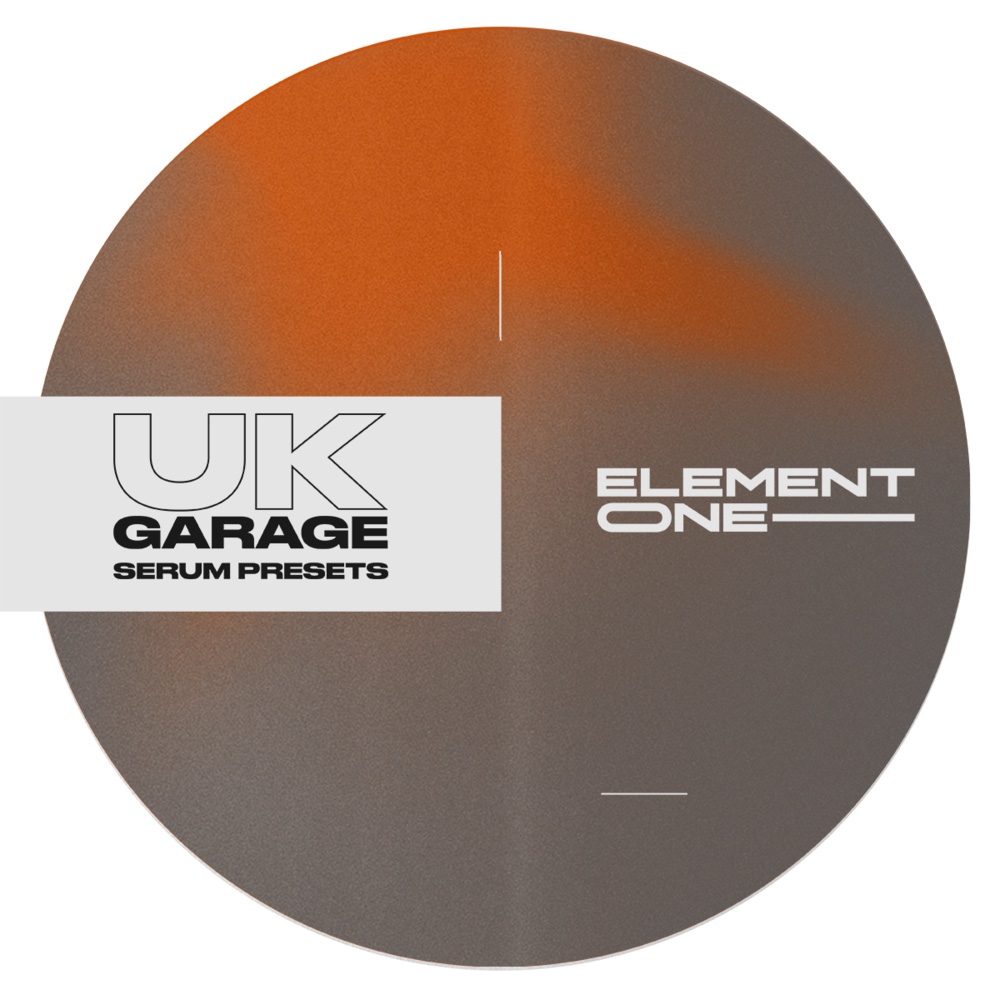 Element One, UK Garage Serum Presets, Serum Presets For UKG