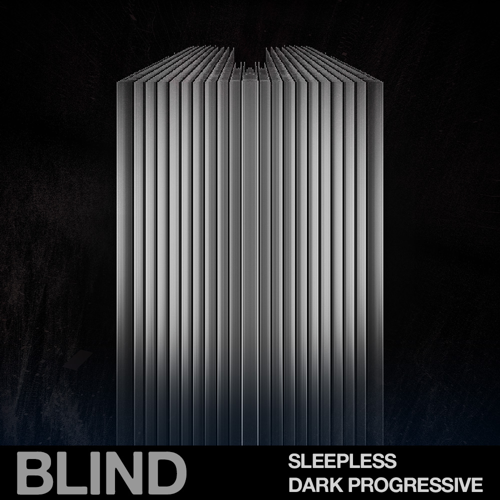 Sleepless - Dark Progressive, Deep Progressive House Sounds, Blind
