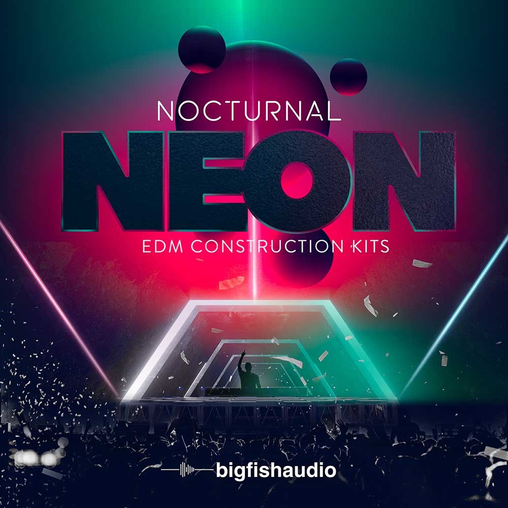 Big Fish Audio, Nocturnal Neon - EDM Construction Kits, EDM