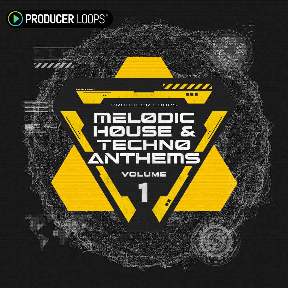 Producer Loops, Melodic House & Techno Anthems, Melodic House And
