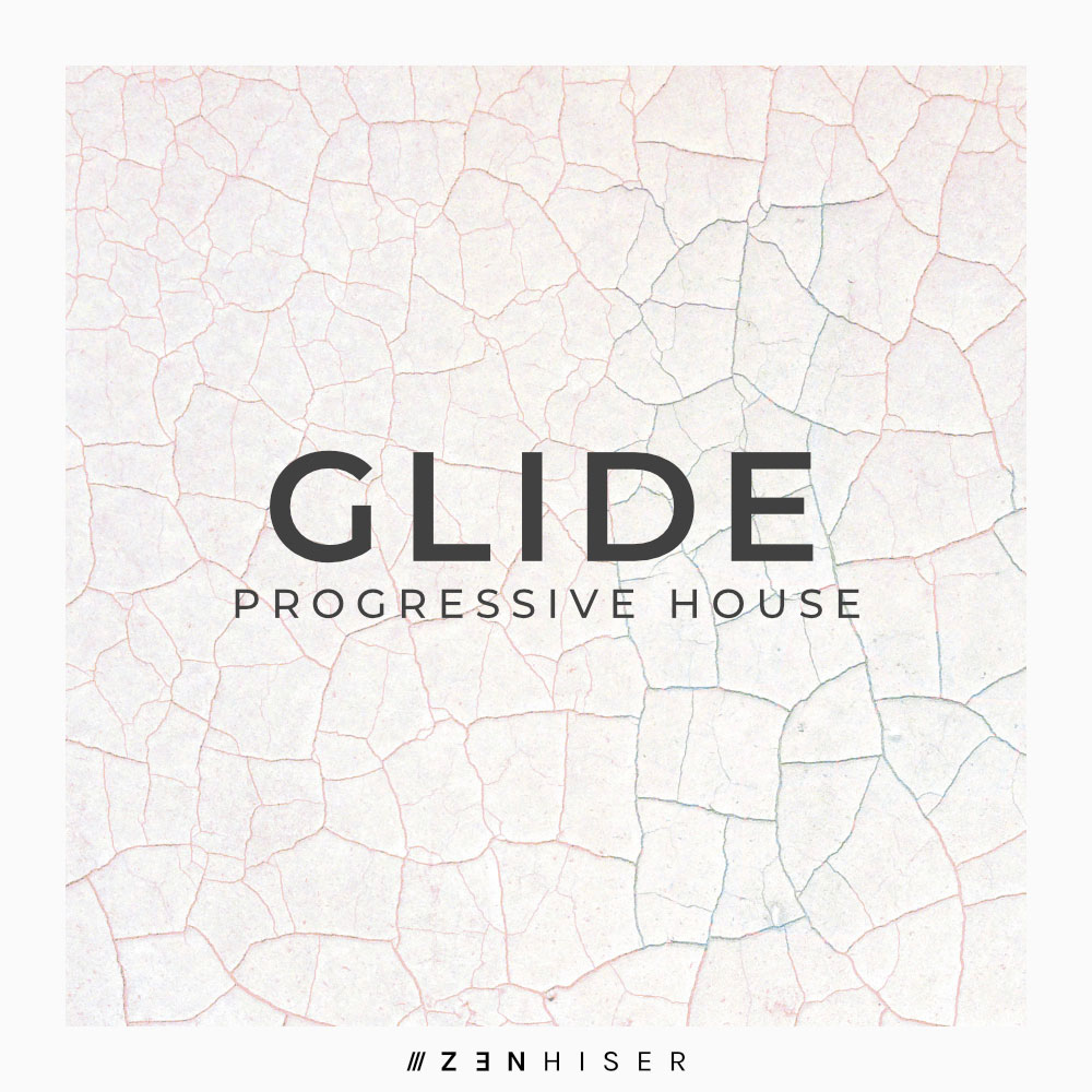 Zenhiser, Glide - Progressive House, Progressive House Drum Loops,