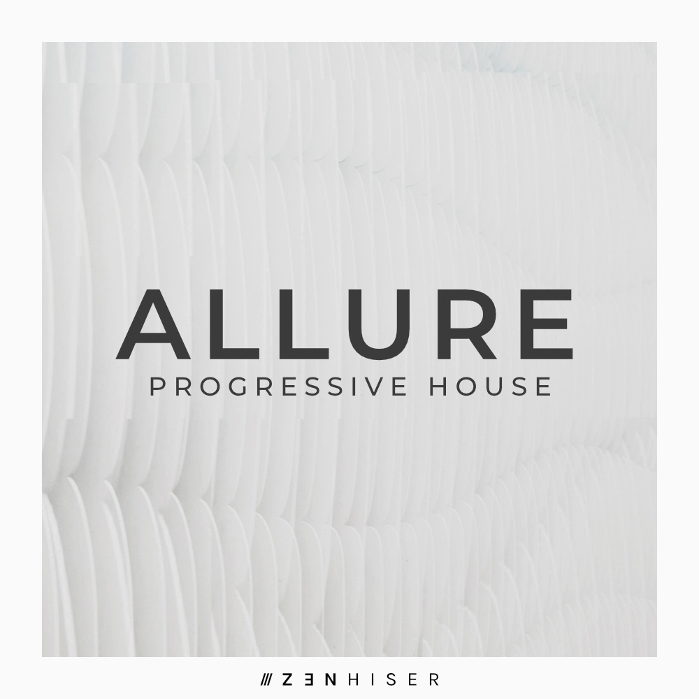 Zenhiser, Allure - Progressive House, Progressive House Drum Loops