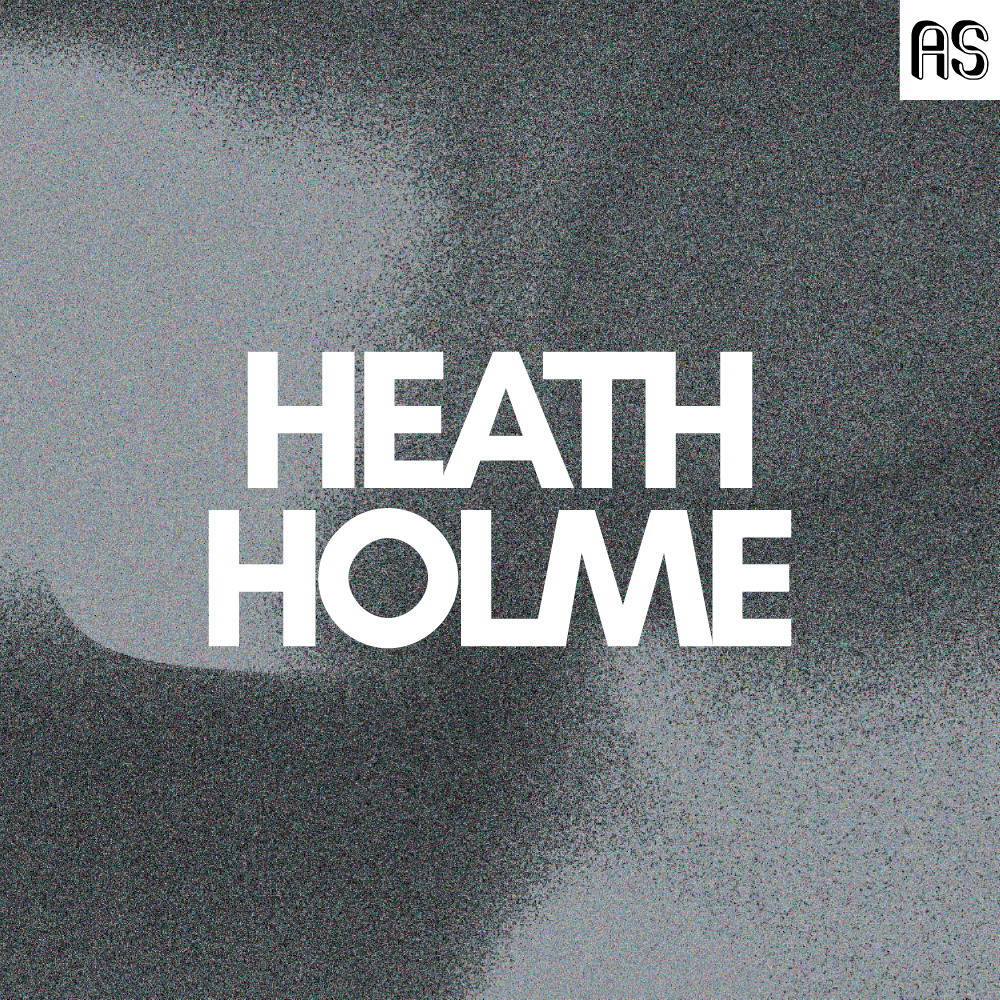 Heath Holme, Minimal & Tech House Sounds, Abstract Sounds Artist