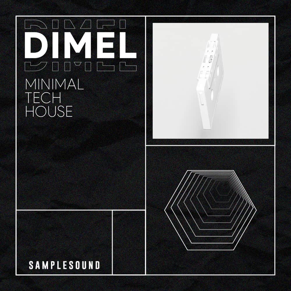Dimel Minimal Tech House, Minimal Tech House Loops, Tech House Sounds,