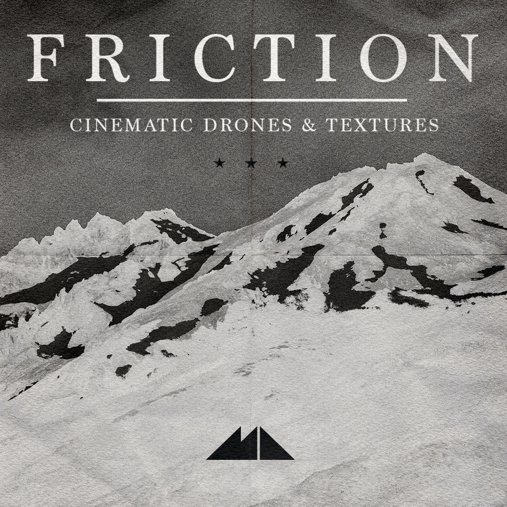 Friction - Cinematic Drones & Textures, ModeAudio, Soundscapes,