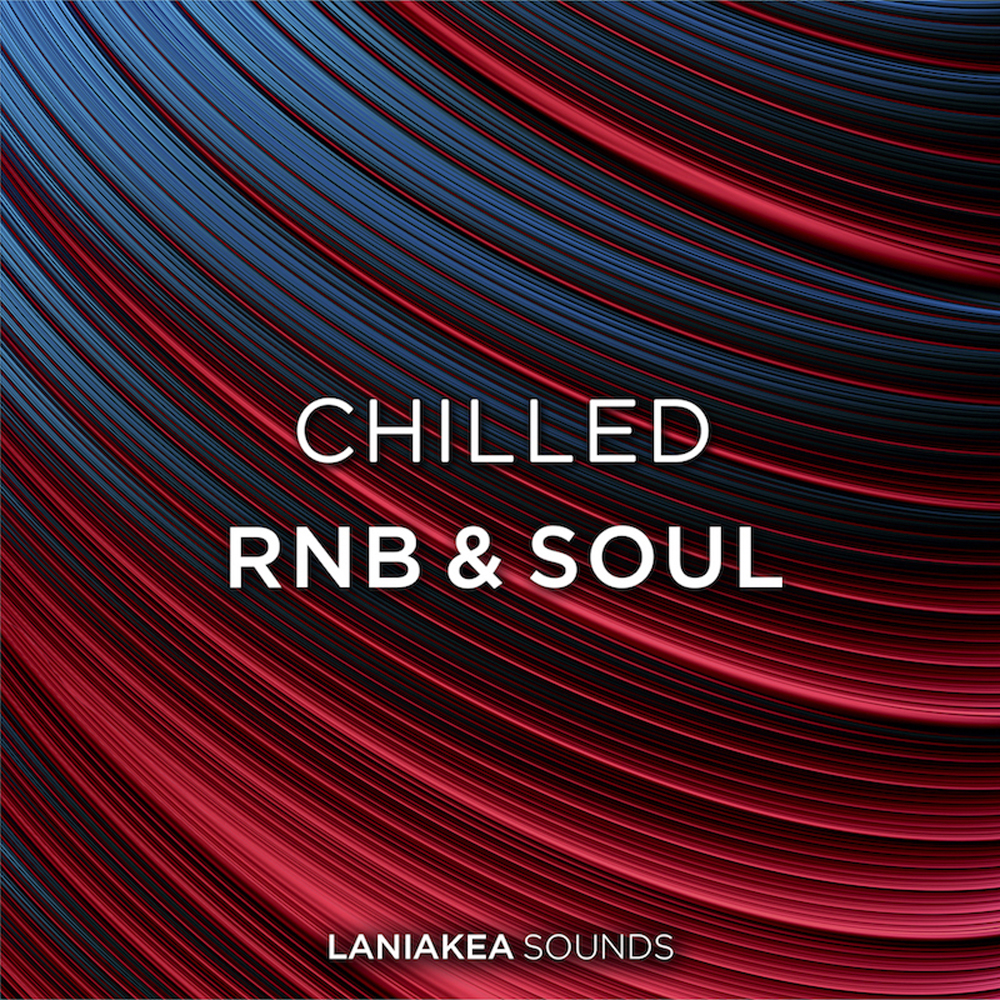 Chilled RnB & Soul, Laniakea Sounds, Vintage Soul & RnB Samples,