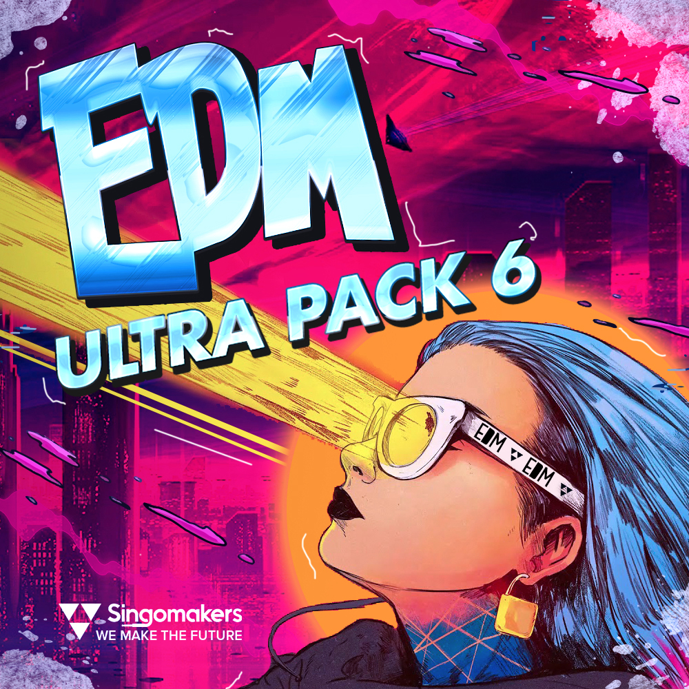 EDM Ultra Pack 6, Singomakers, Chart-Topping EDM Samples, Xfer Serum