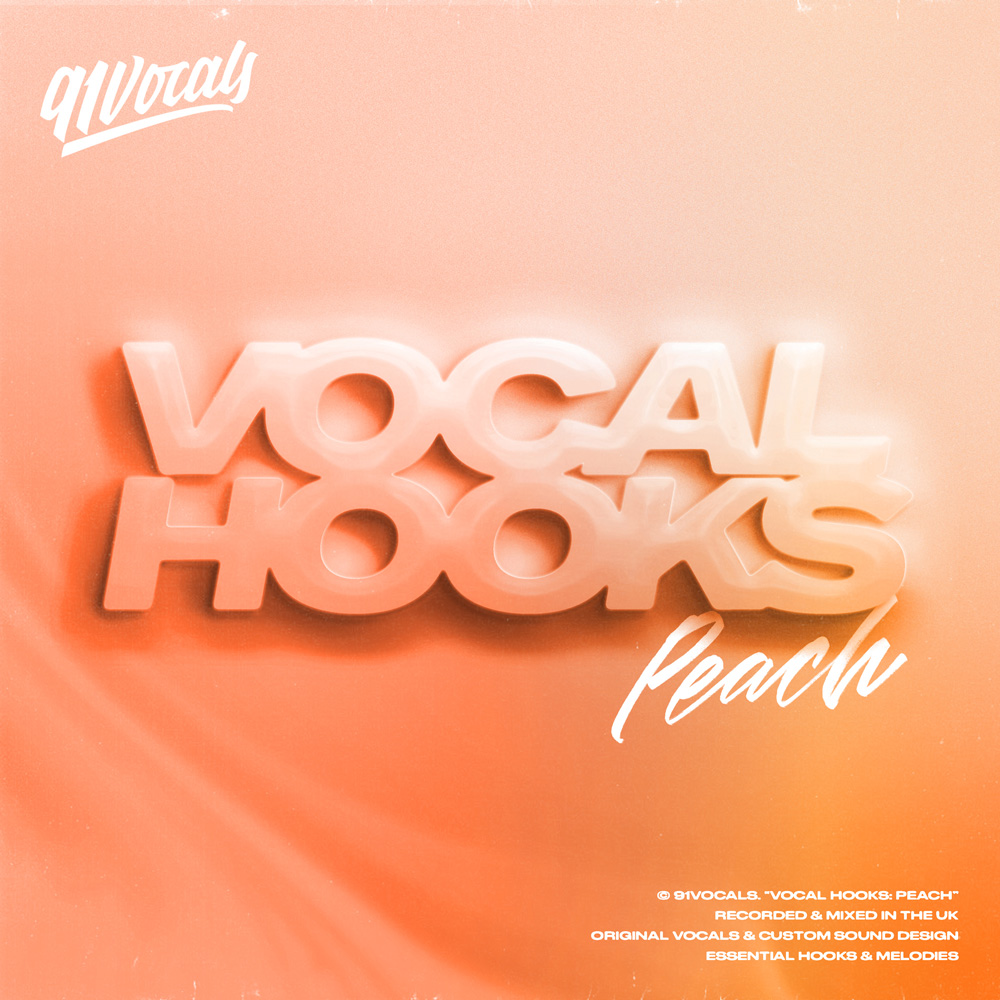 Vocal Hooks: Peach, 91Vocals, Royalty-Free Premium Vocal Samples,