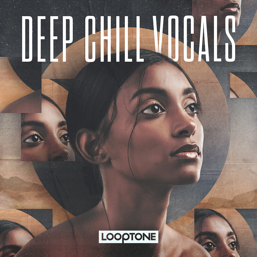 Deep Chill Vocals, Looptone, Soulful Vocal Hooks & Toplines, House