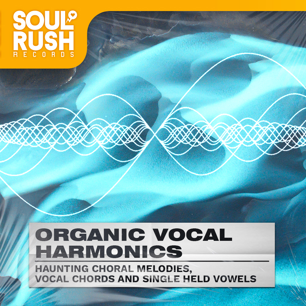 Organic Vocal Harmonics, Soul Rush Records, Vocal Chords & Pads, Full