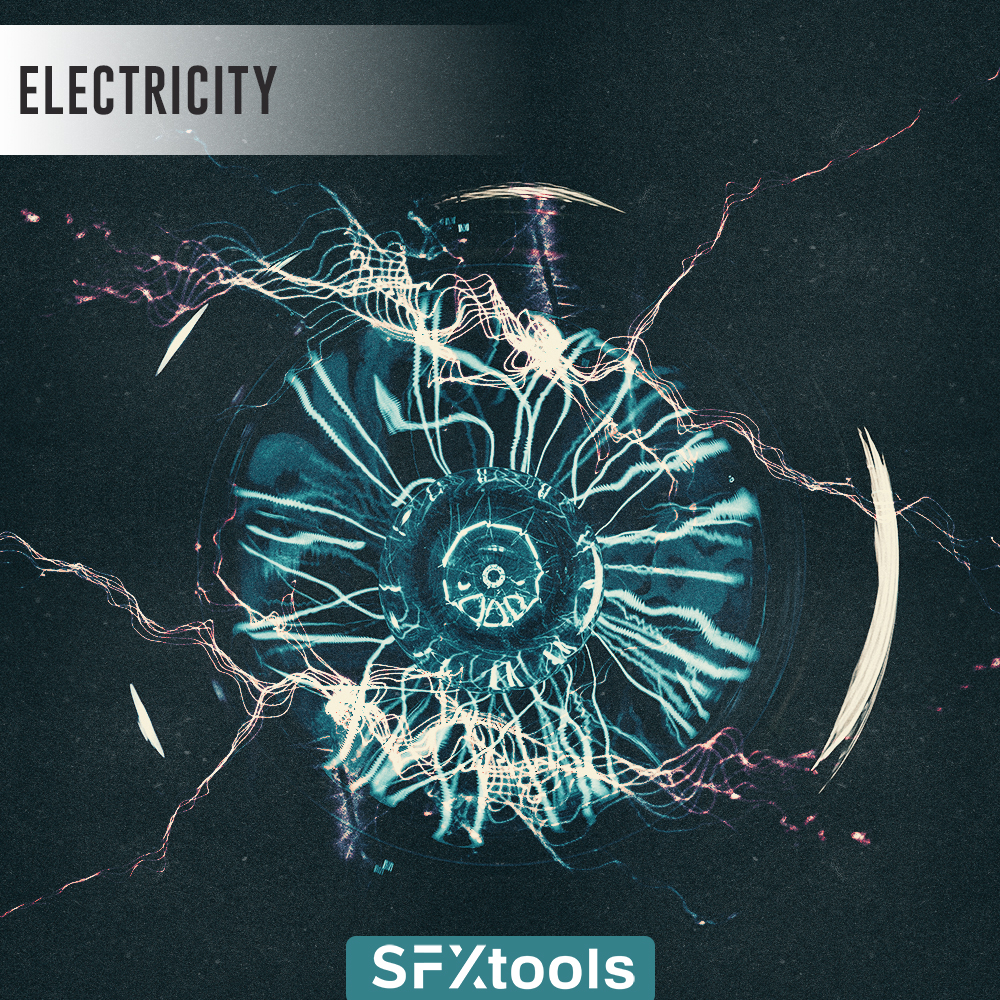 Electricity, SFXtools, Royalty-Free Samples, Cinematic Sound Design,