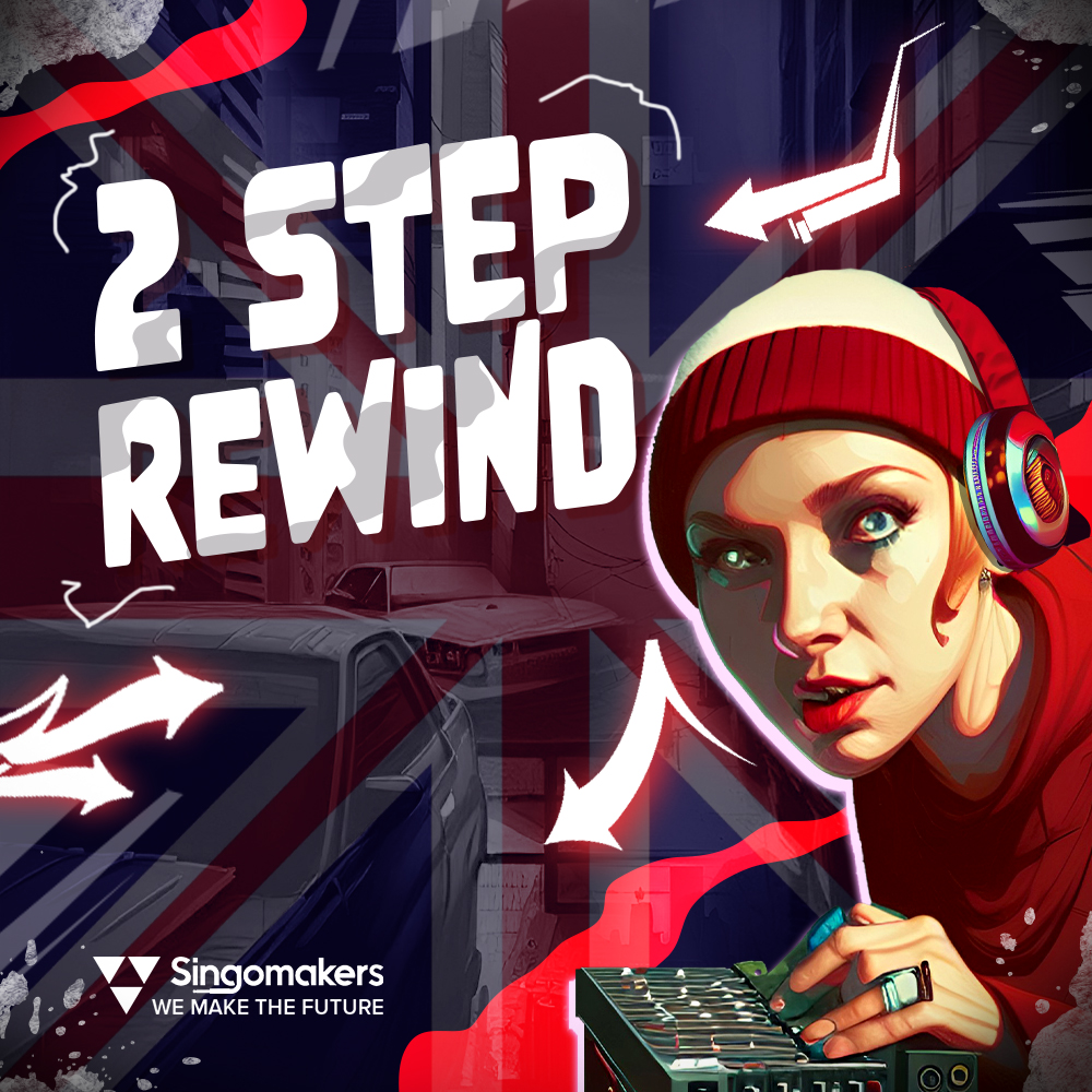 2 Step Rewind, Singomakers, Royalty-Free Samples, UK Garage Sample