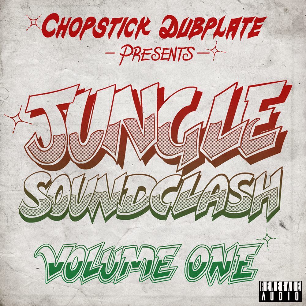 Chopstick Dubplate - Jungle Soundclash Vol 1, Renegade Audio,