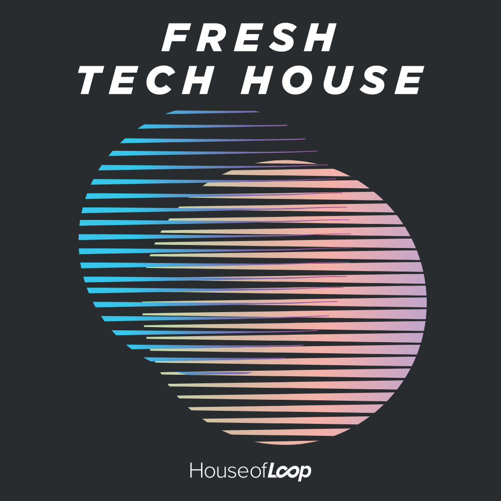 Fresh Tech House, House Of Loop, Royalty-Free Samples, Energetic