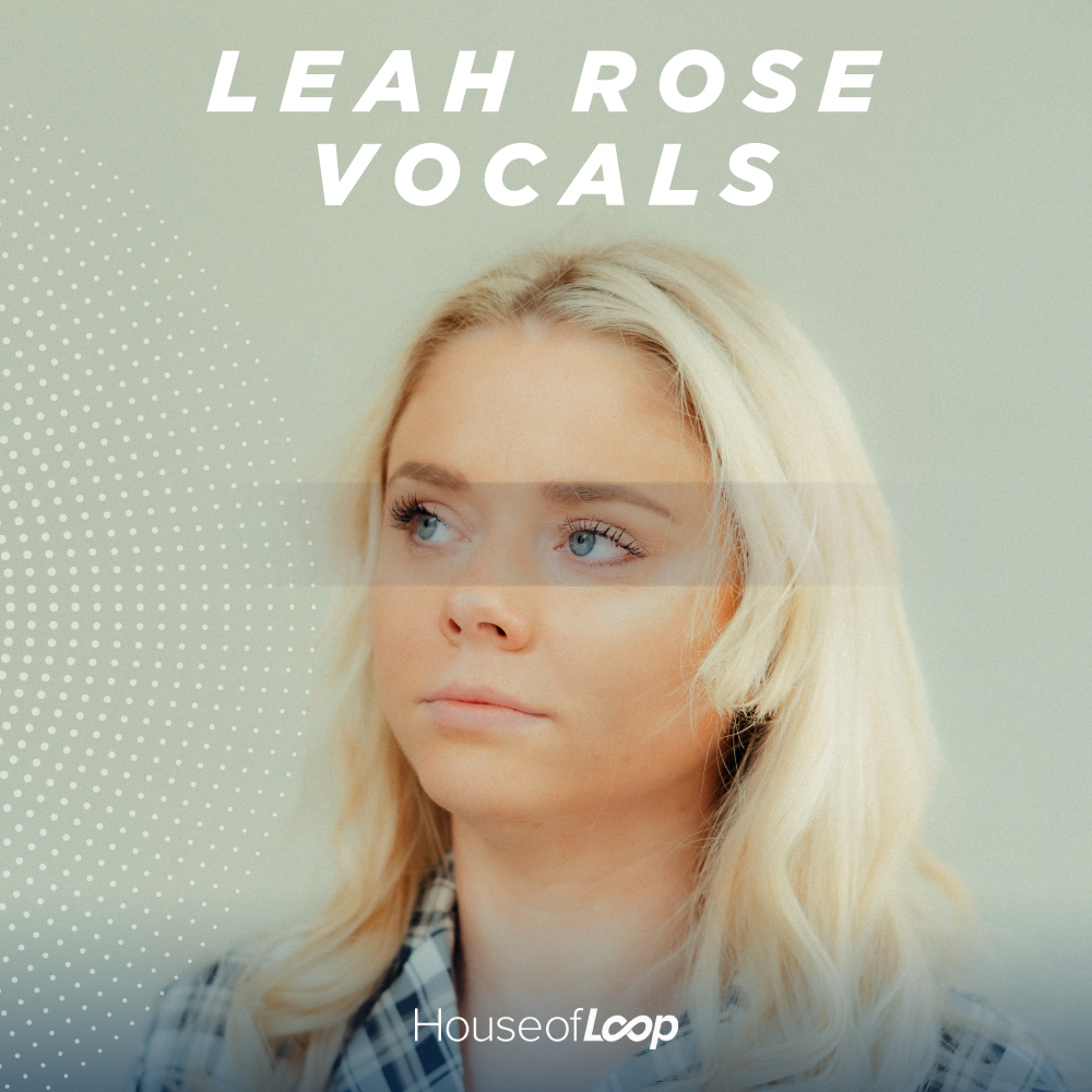 Leah Rose Vocals, House Of Loop, Royalty-Free Samples, Premium Vocal