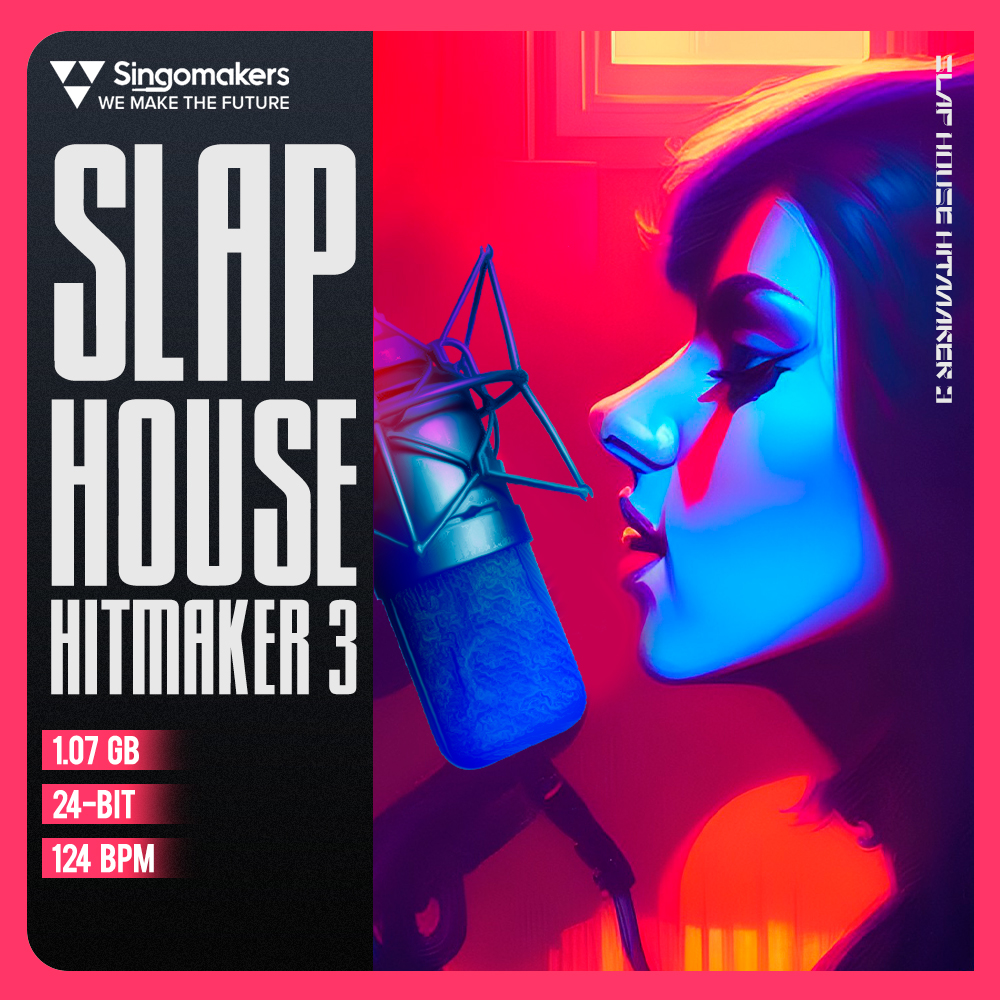 Slap House Hitmaker 3, Singomakers, Royalty-Free Samples, Construction