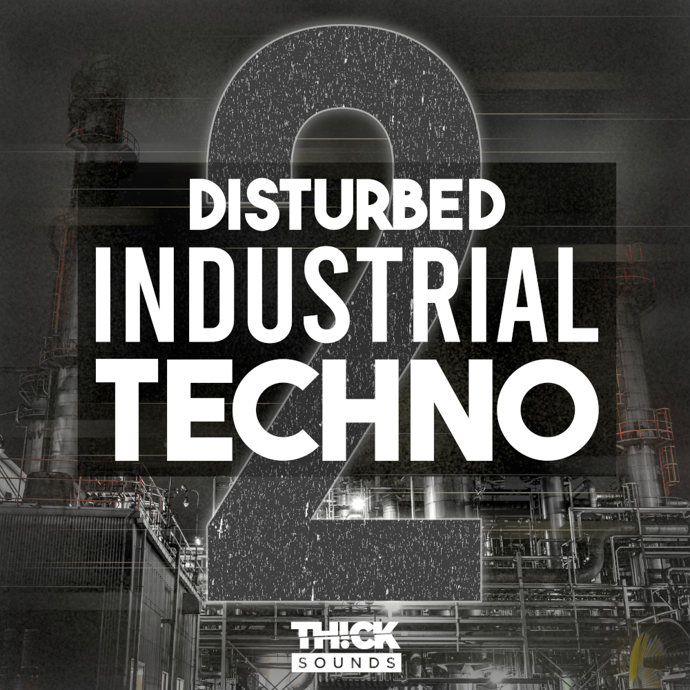 Disturbed Industrial Techno 2, THICK SOUNDS, Royalty-Free Samples,