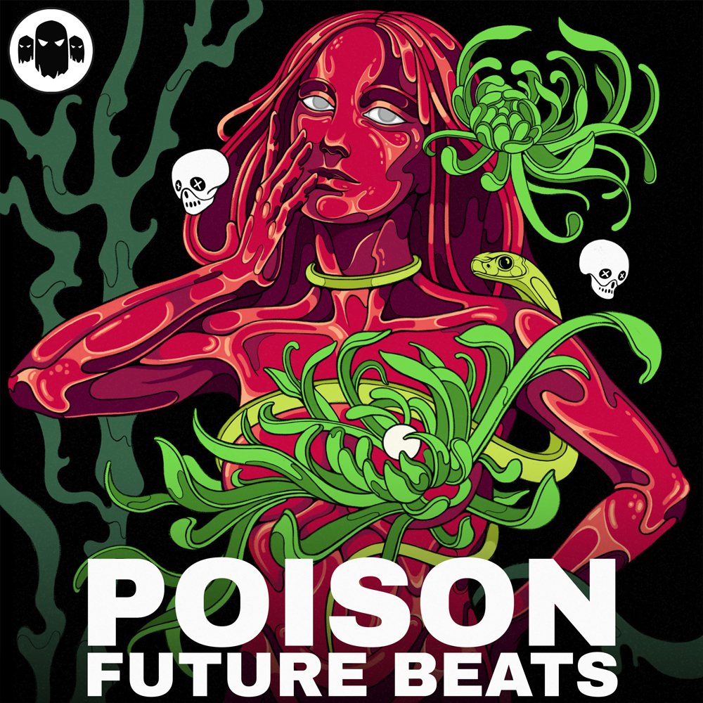 POISON: Future Beats, Ghost Syndicate, Royalty-Free Samples, Halftime,