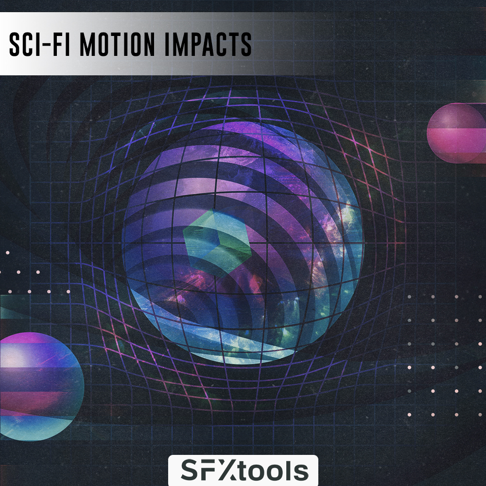 Sci-Fi Motion Impacts, SFXtools, Royalty-Free Samples, Cinematic Sound