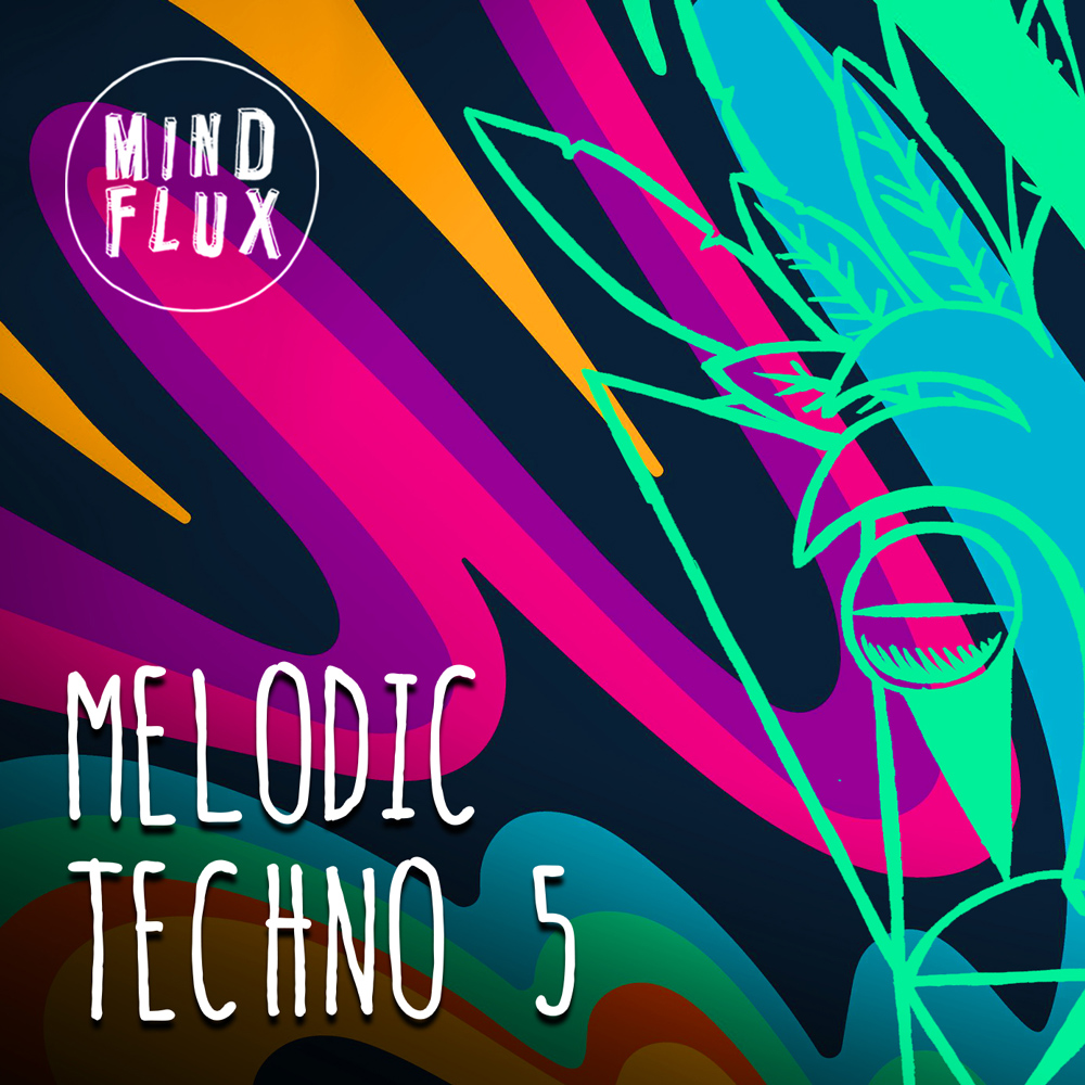 Melodic Techno 5 Mind Flux Royalty Free Samples Melodic Techno