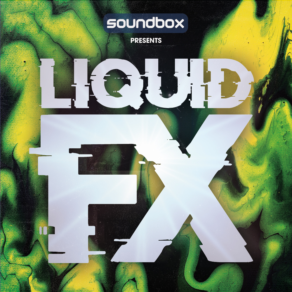 Liquid FX, Soundbox, Royalty-Free Samples, FX Construction Kits, House