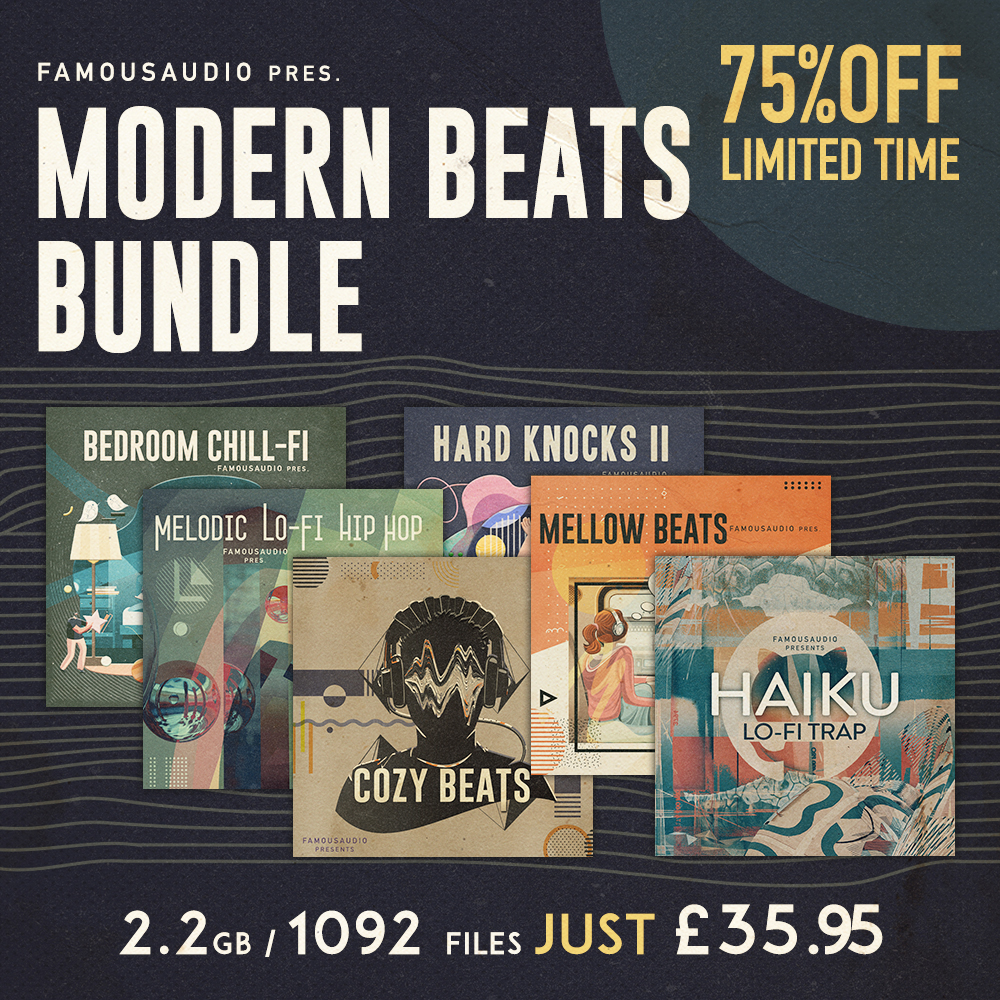 Famous Audio - Modern Beats Bundle, Lo-Fi Hip Hop Samples, Chill Trap