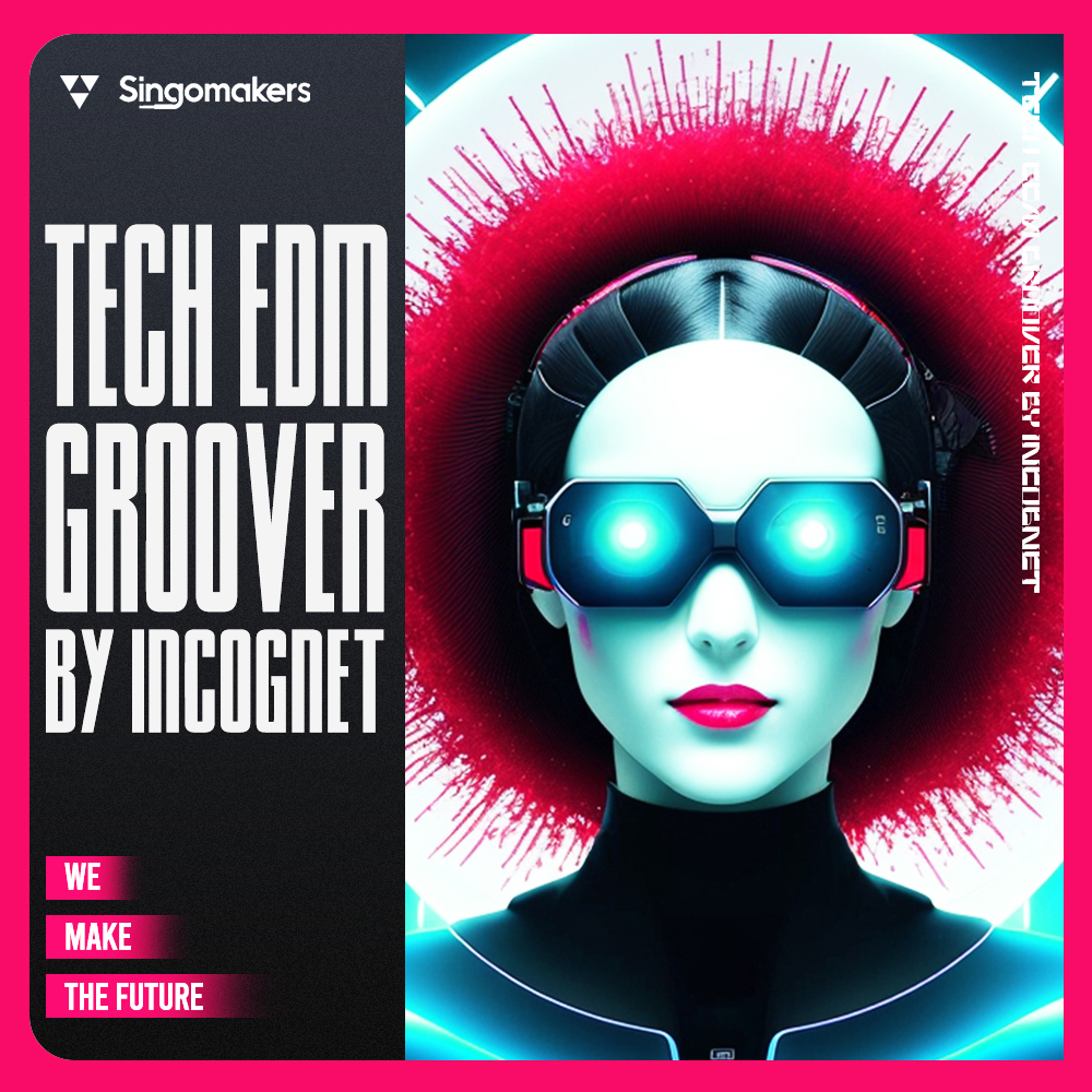 Tech EDM Groover by Incognet, Singomakers, Royalty-Free Samples,