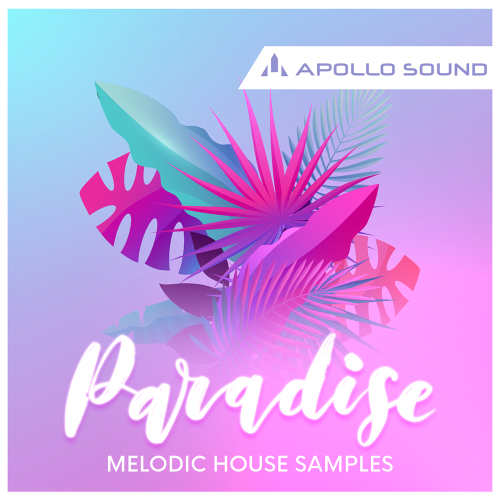 Paradise Melodic House Samples, Apollo Sound, Royalty-Free Samples,