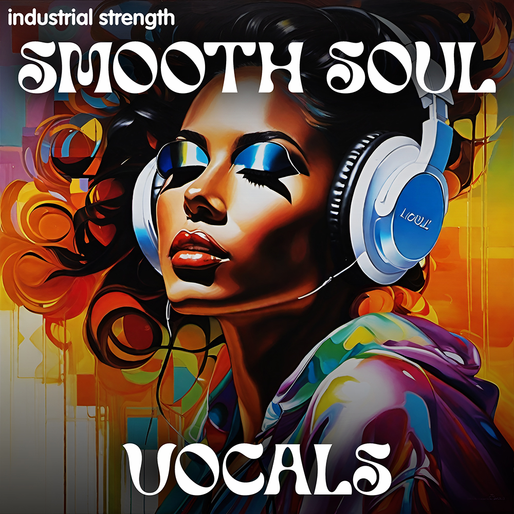 Smooth Soul Vocals Industrial Strength Royalty Free Samples
