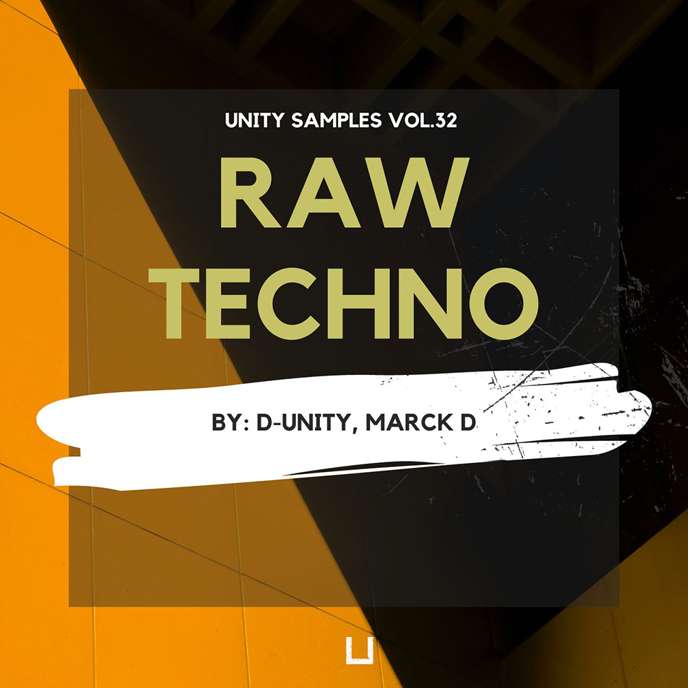 Unity Samples Vol.32 - Raw Techno by D-Unity, Marck D, Unity Records,
