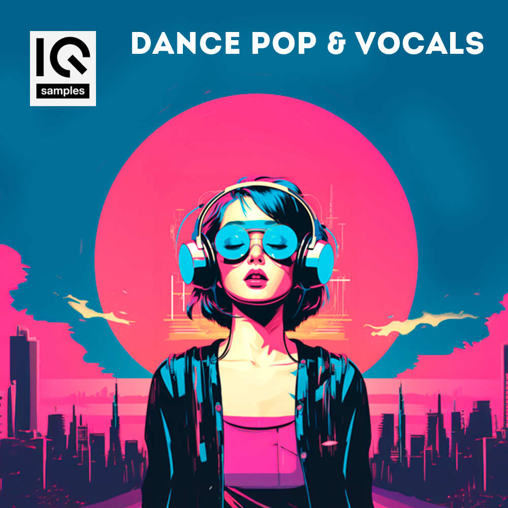 Dance Pop & Vocals, IQ Samples, Royalty-Free Samples, Copyright Free