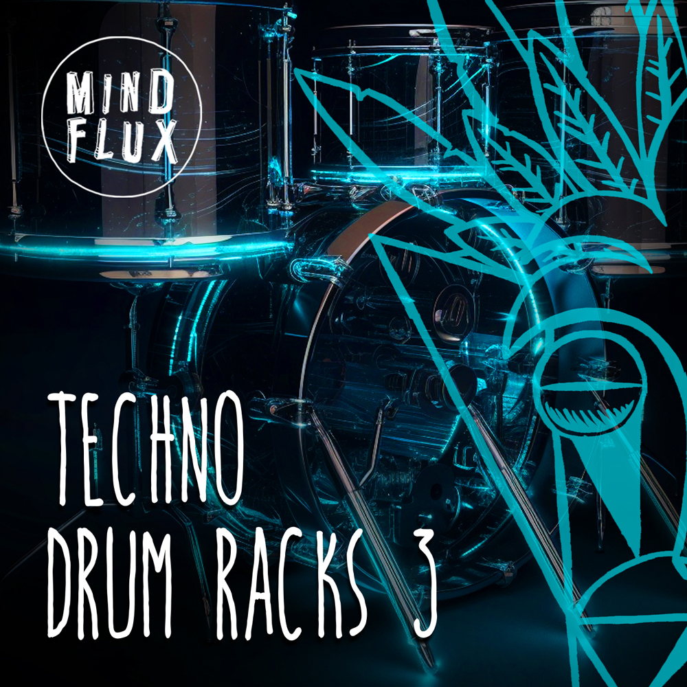 Techno Drum Racks 3, Mind Flux, Royalty-Free Samples & Presets,