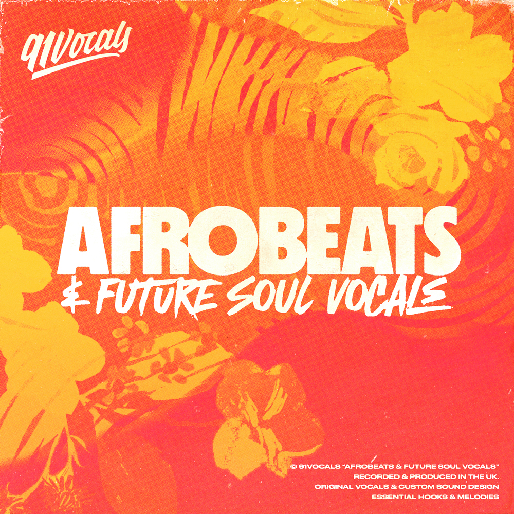 Afrobeats & Future Soul Vocals, 91Vocals, Royalty-Free Samples,