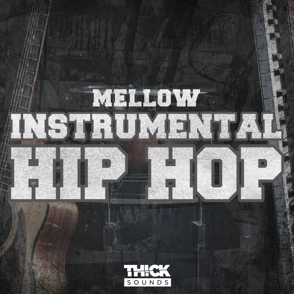Mellow Instrumental Hip Hop, THICK SOUNDS, Royalty-Free Samples,
