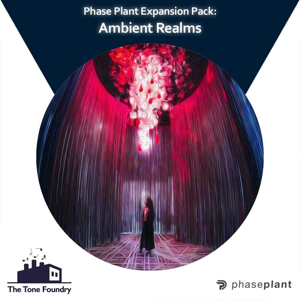 Ambient Realms - Phase Plant Presets, The Tone Foundry, Royalty-Free