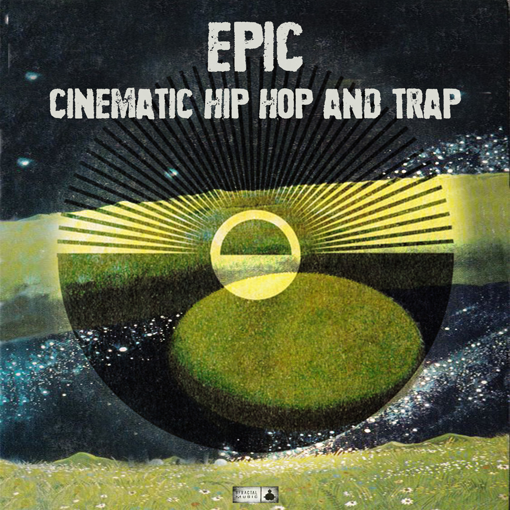 Epic - Cinematic Hip-Hop & Trap, BFractal Music, Royalty-Free Samples,
