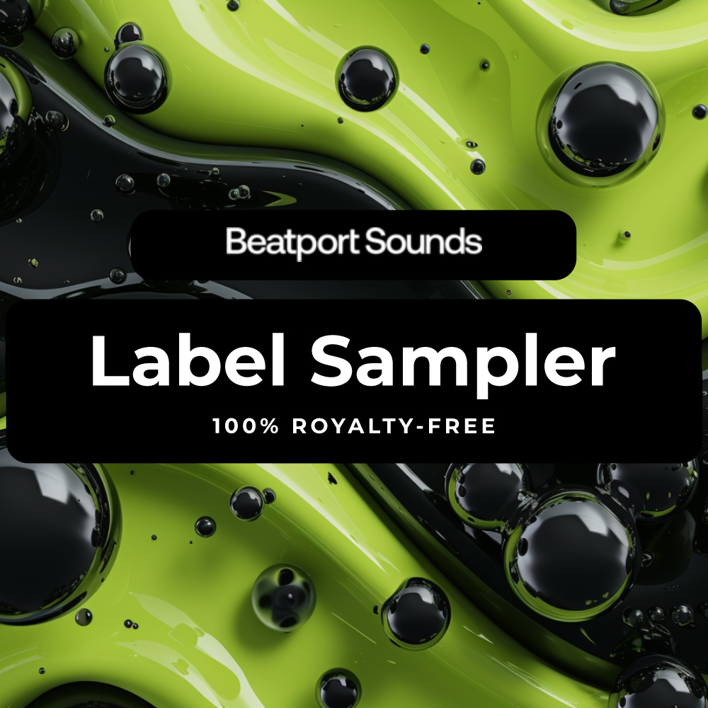 Beatport Sounds - Label Sampler, Royalty-Free Samples, Copyright Free