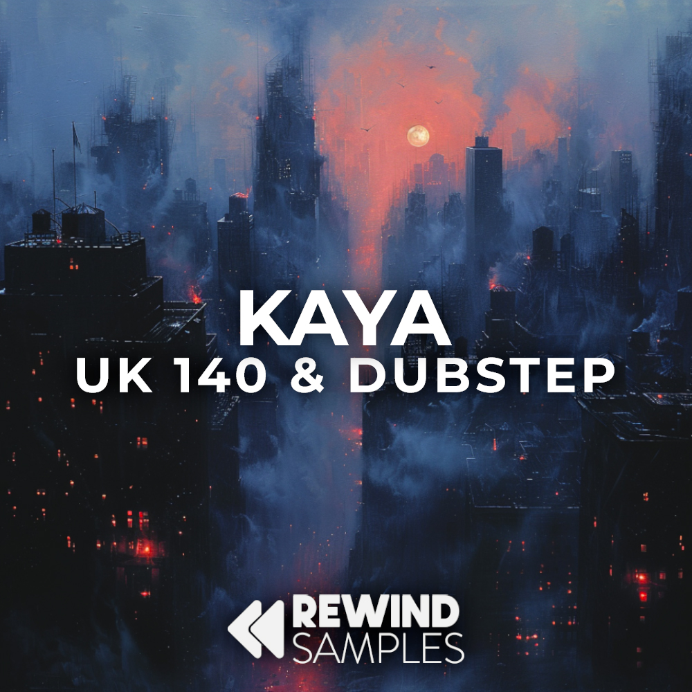 Kaya: UK 140 & Dubstep, Rewind Samples, Royalty-Free Samples,