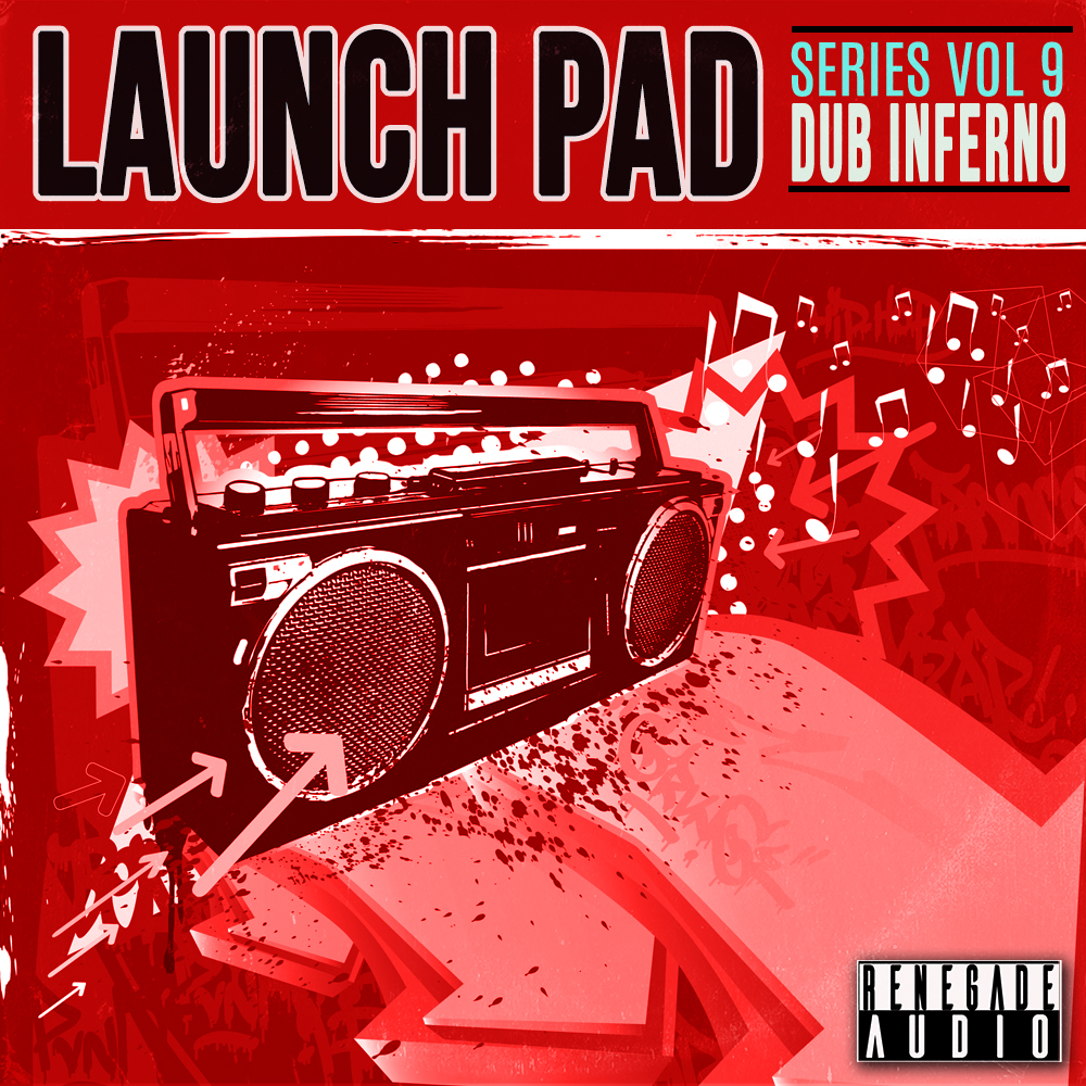 Launch Pad Series Vol. 9 - Dub Inferno, Renegade Audio, Royalty-Free