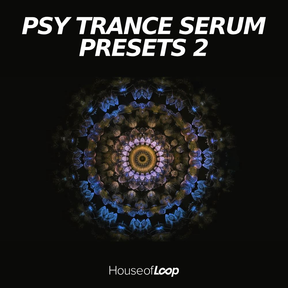 Psy Trance Serum Presets 2, House Of Loop, Royalty-Free Samples Psy Trance Serum Presets 2, House Of Loop, Royalty-Free Samples