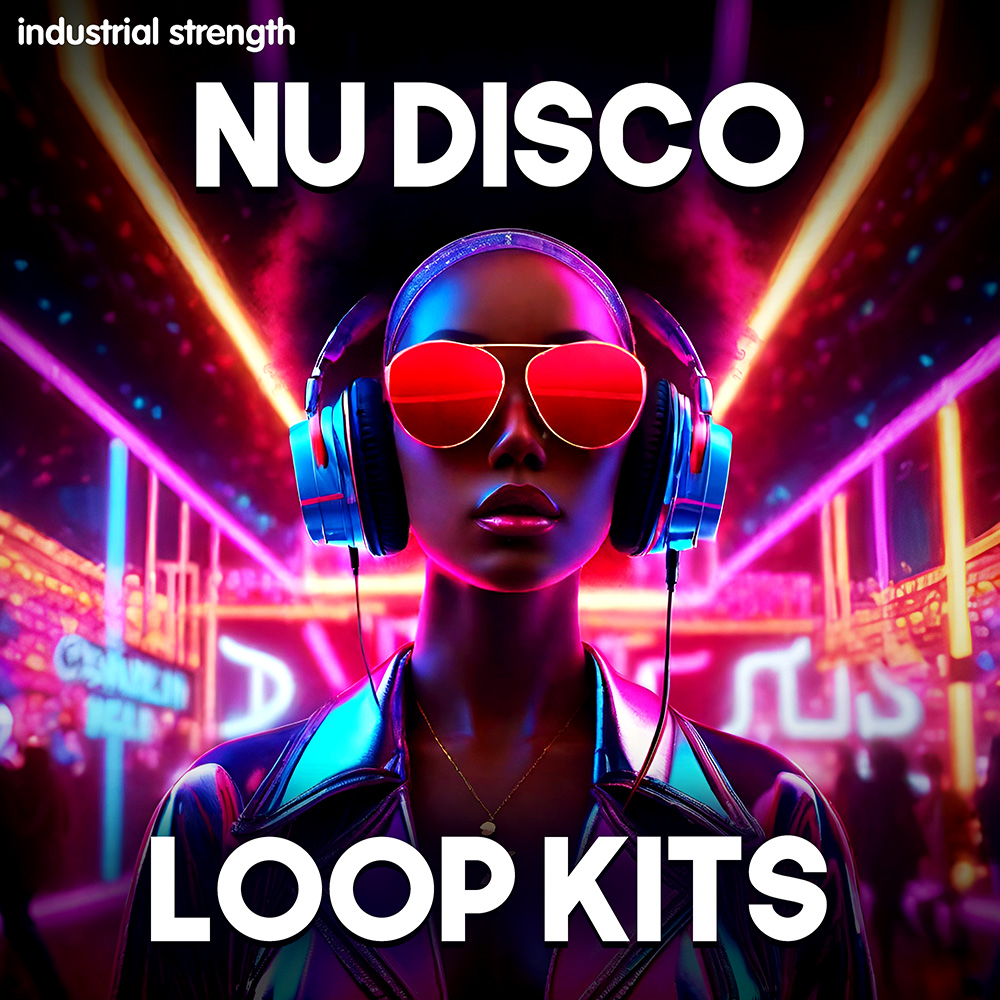 Nu Disco Loop Kits, Industrial Strength, Royalty-Free Sample Packs,