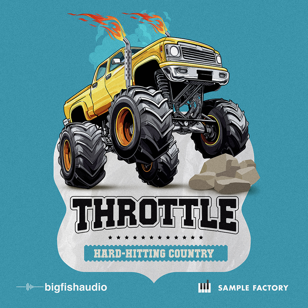 Throttle: Hard Hitting Country, Big Fish Audio, Sample Factory,