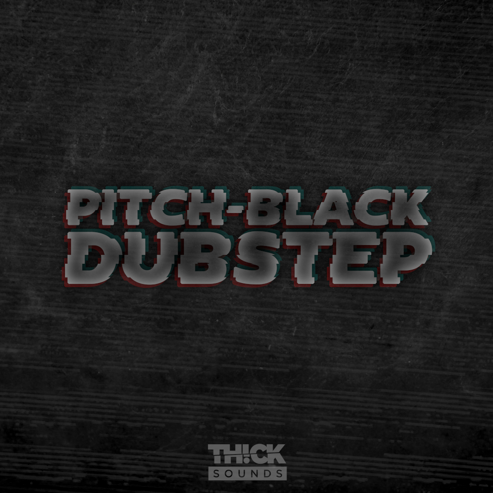 Pitch-Black Dubstep, THICK Sounds, Royalty-Free Samples, Copyright
