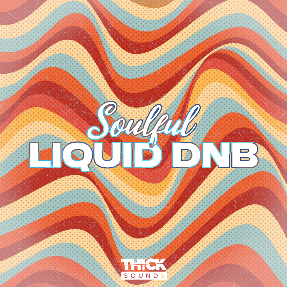 Soulful Liquid DnB, THICK Sounds, Royalty-Free Samples, Liquid DnB,
