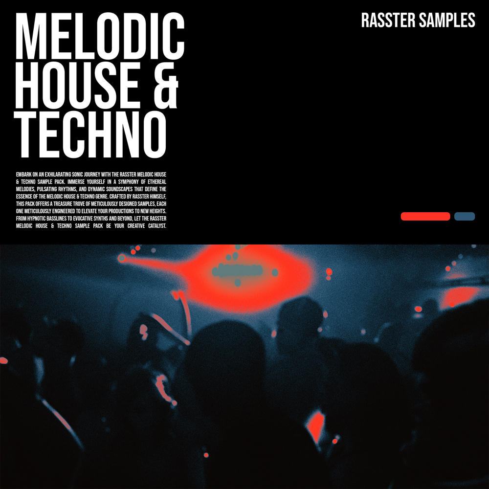 Melodic House & Techno, Rasster Samples, Construction Kits, MIDI
