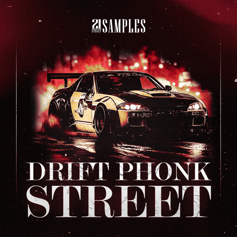 Drift Phonk Street, 21STRXXT Samples, Royalty-Free Samples, Phonk