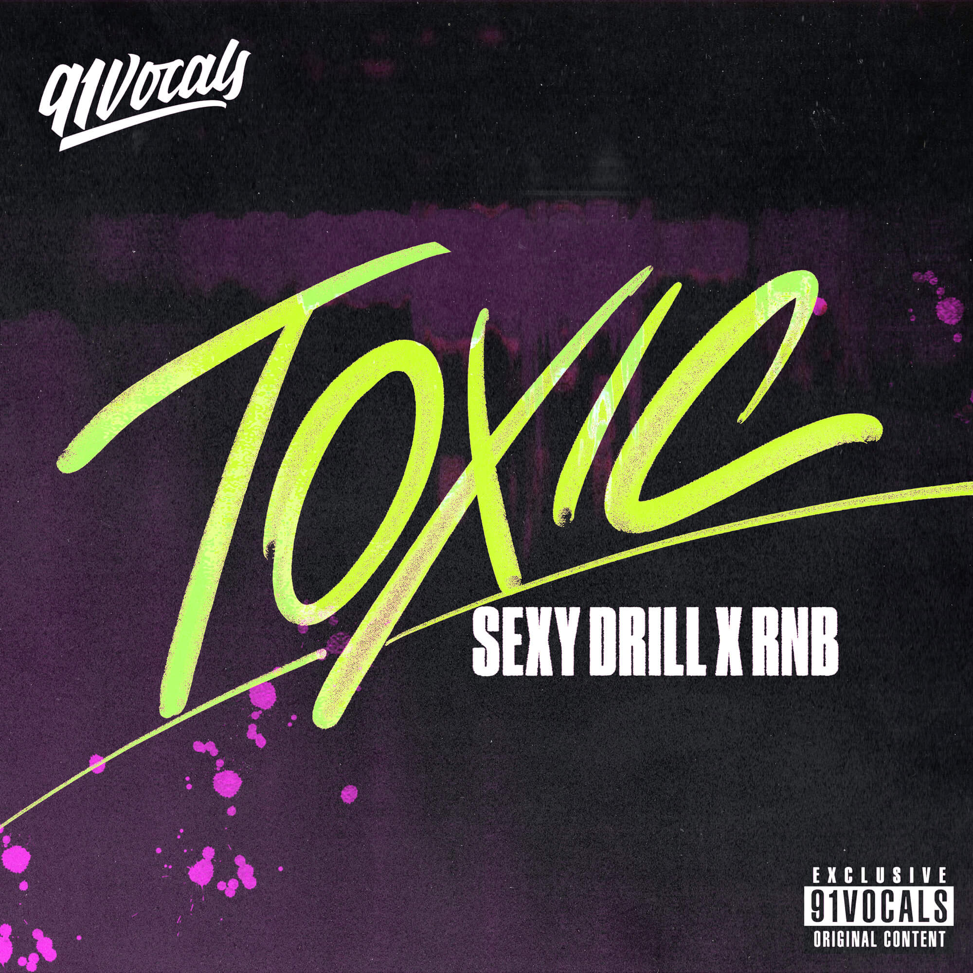 Toxic - Sexy Drill x RnB, RnB Vocals, RnB Sounds, Drill Samples, Vocal